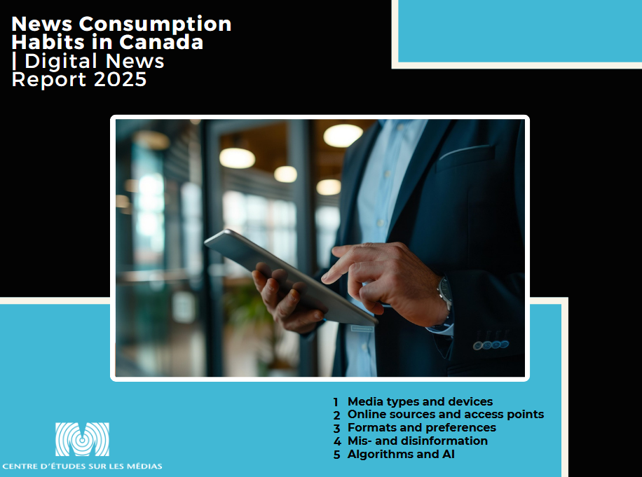 DNR Canada 2025 – News Consumption Habits in Canada - Centre d'études sur les médias